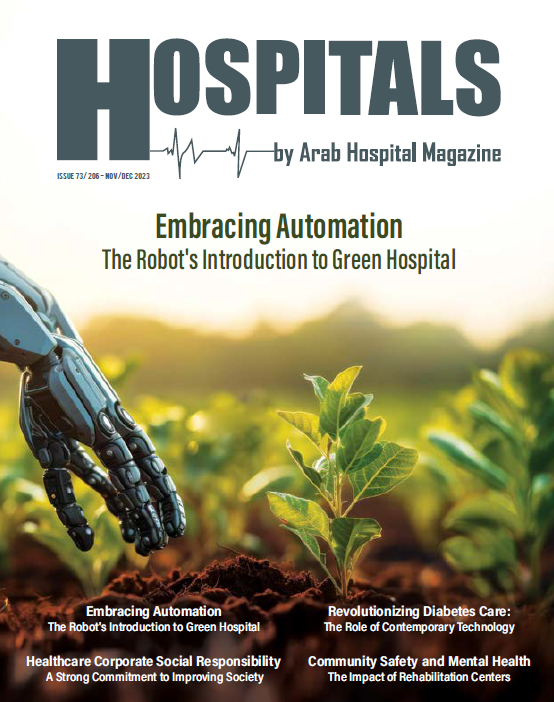 HOSPITALS 73 Nov/Dec 2023 - Hospital Magazine - Leading Healthcare Magazine in the Middle East