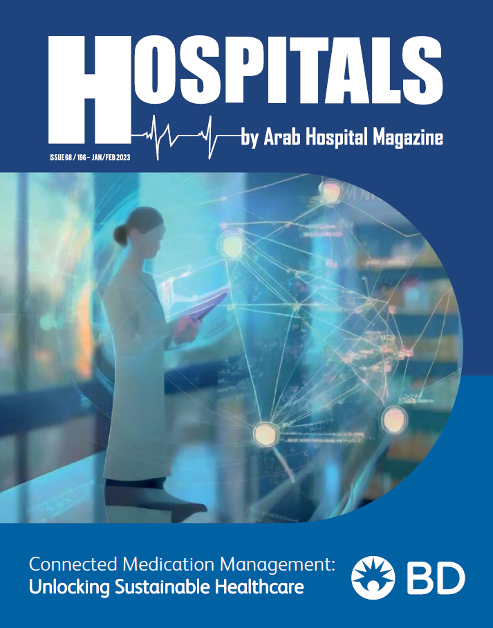 HOSPITALS 74 Jan / Feb 2024 - Hospital Magazine - Leading Healthcare Magazine in the Middle East